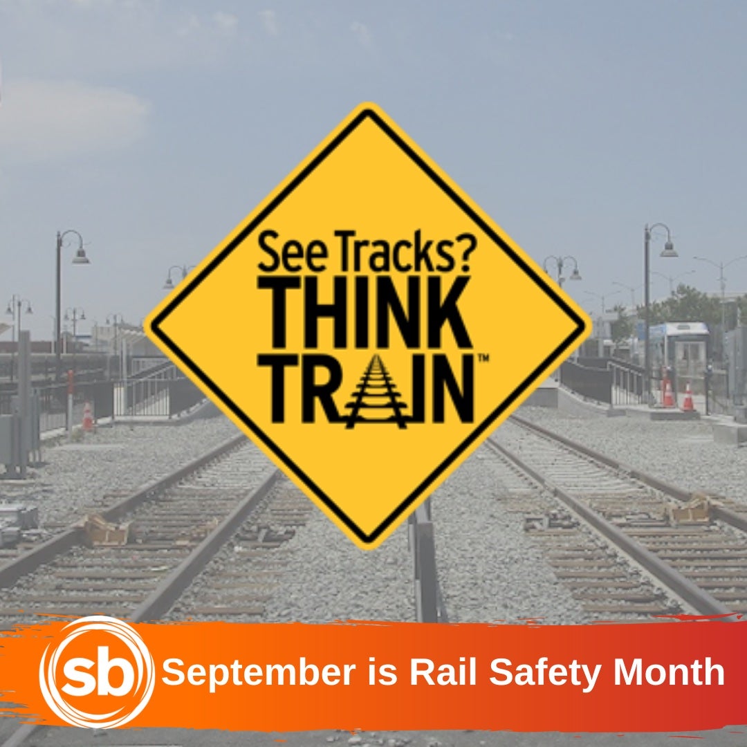 Rail Safety Month: Stay Alert, Stay Safe - SBCTA