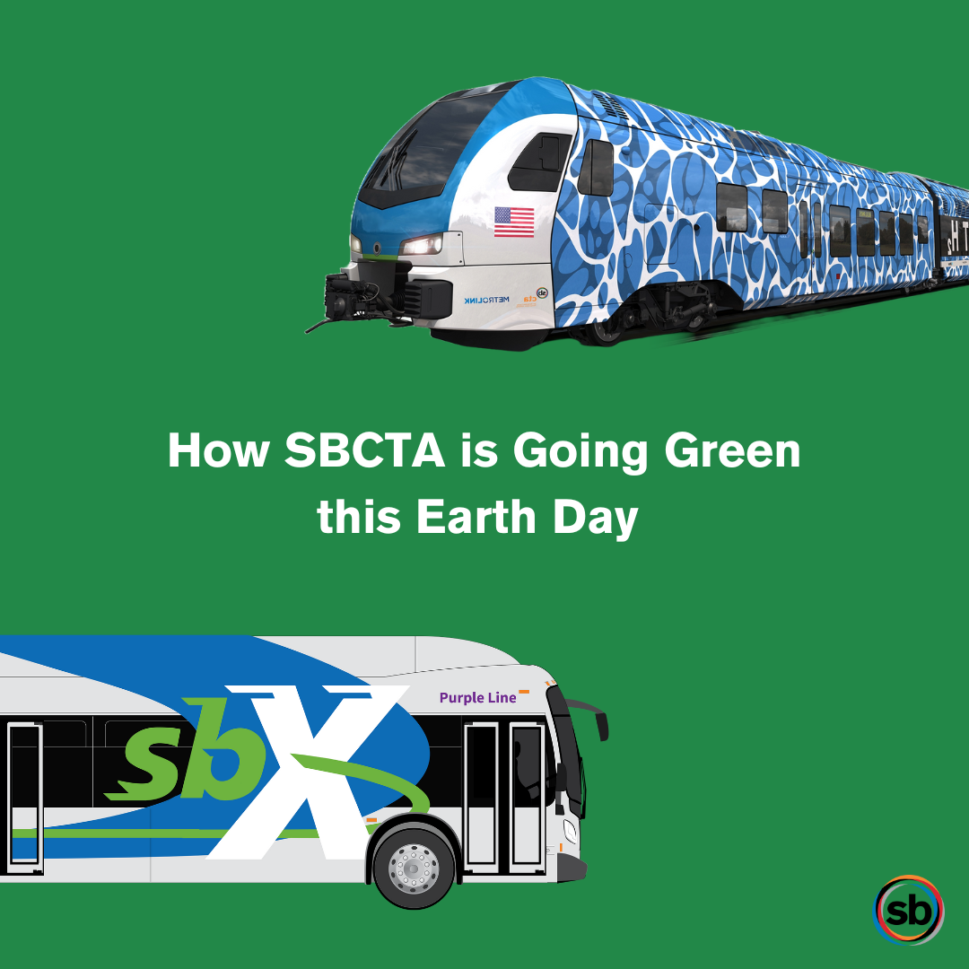 How SBCTA is Going Green this Earth Day - SBCTA