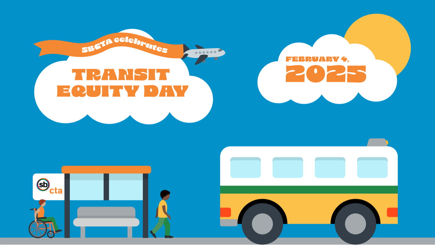 SBCTA Celebrates Transit Equity Day on February 4 - SBCTA